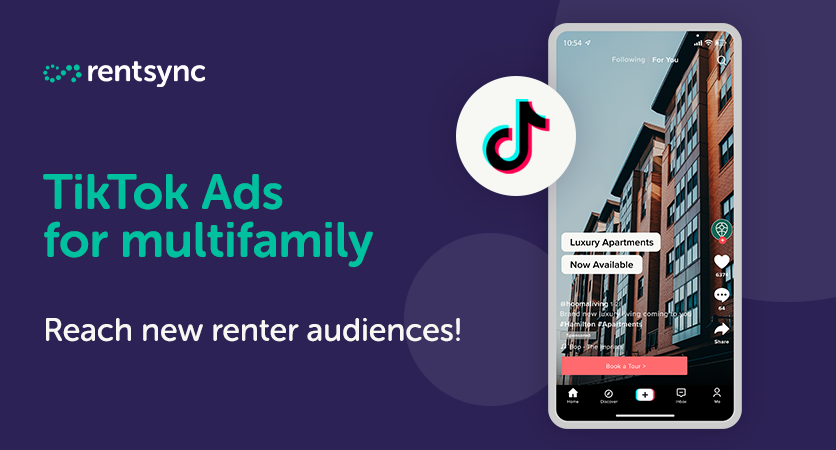 Reach new renters with TikTok Ads | Rentsync