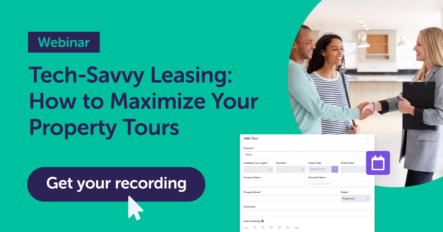 Webinar: Tech-Savvy Leasing: How to Maximize your Property Tours